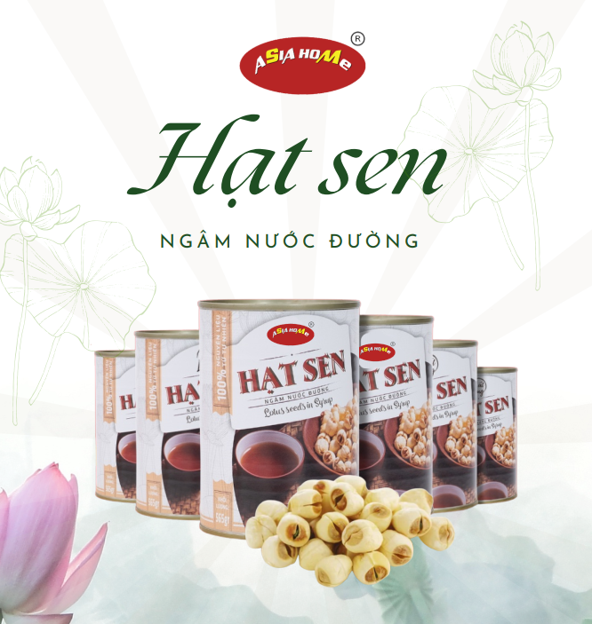 Hạt sen ngâm nước đường Á Châu: Thức quà bổ dưỡng cho sức khỏe người Việt