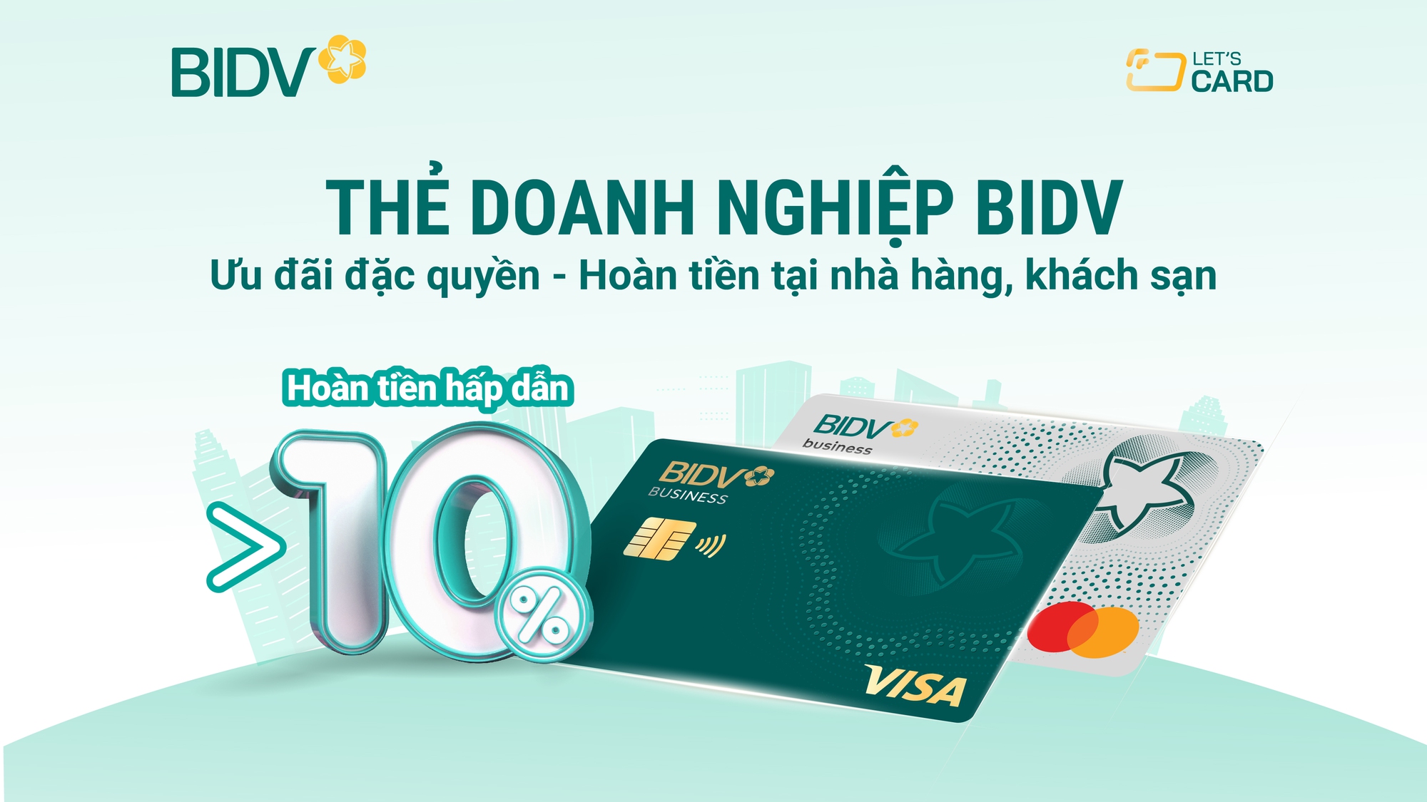 Let's Card – Ưu đãi hoàn tiền 10% với thẻ doanh nghiệp BIDV